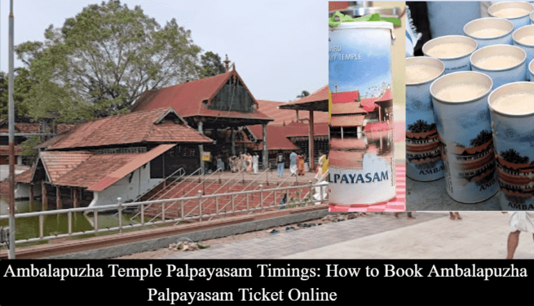 Ambalapuzha Temple Palpayasam Timings: How to Book Ambalapuzha ...
