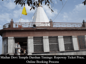 Maihar Devi Temple Darshan Timings: Ropeway Ticket Price, Online ...