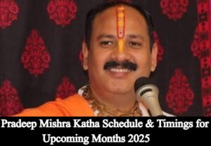 Pradeep Mishra Katha Schedule & Timings for Upcoming Months 2026 ...