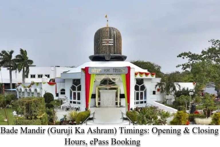 Bade Mandir (Guruji Ka Ashram) Timings: Opening & Closing Hours, ePass ...