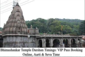 Bhimashankar Temple Darshan Timings: VIP Pass Booking Online, Aarti ...